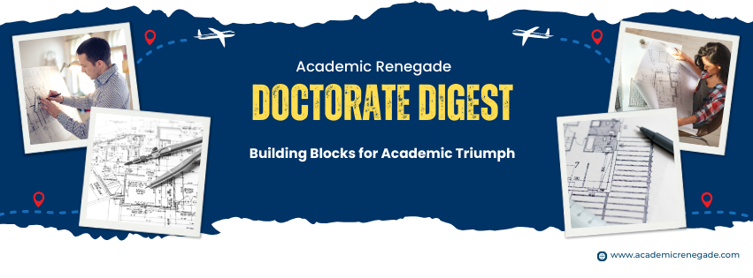 Academic Renegade| Doctorate Digest